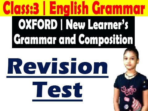 Revision Test, Class 3, Grammar, Oxford, New Learner's grammar and ...