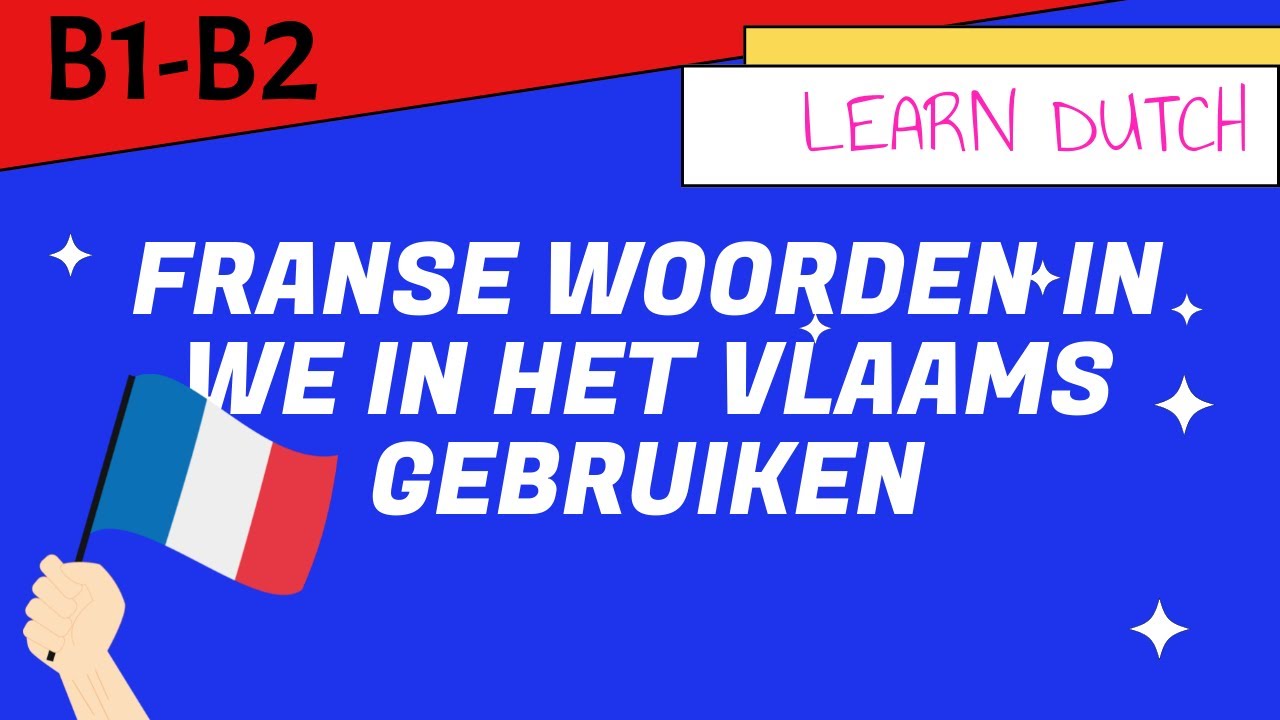 Franse woorden die we in het Vlaams gebruiken. - YouTube