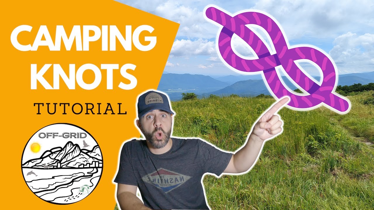 4 Camping Knots! | Knot Tutorial | How to Tie Knots - YouTube