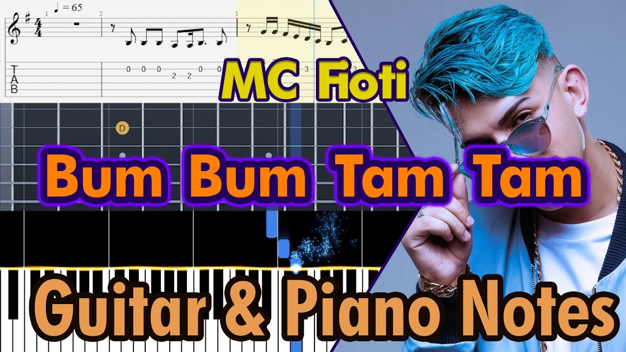 Bum Bum Tam Tam | MC Fioti | Guitar Tabs and Piano Notes - Tutorial ...