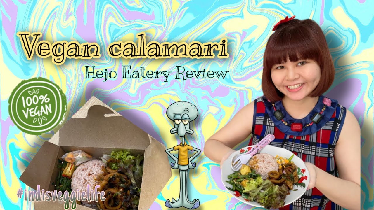 Vegan Calamari 🙀🦑🌱 - HEJO Eatery Bandung Indonesia Review # ...