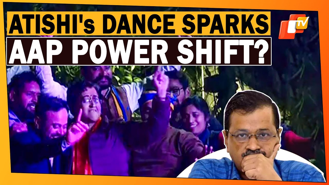 Atishi's ‘Victory Dance’ Amid AAP's Defeat: Political Significance ...
