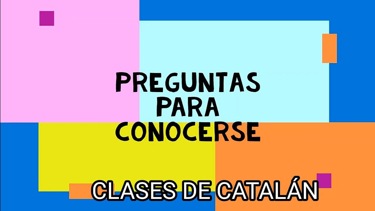 Clases de catalán preguntas para conocerse - YouTube
