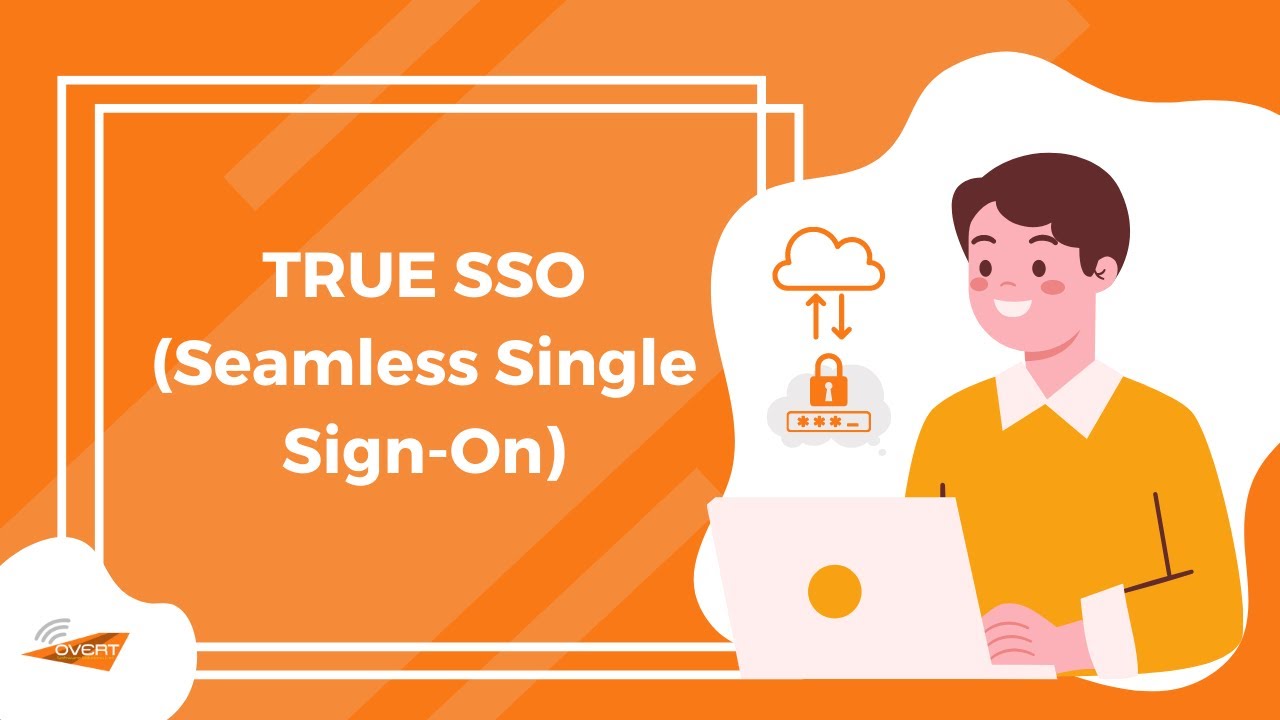 True SSO (Seamless Single Sign-On) Explained - YouTube