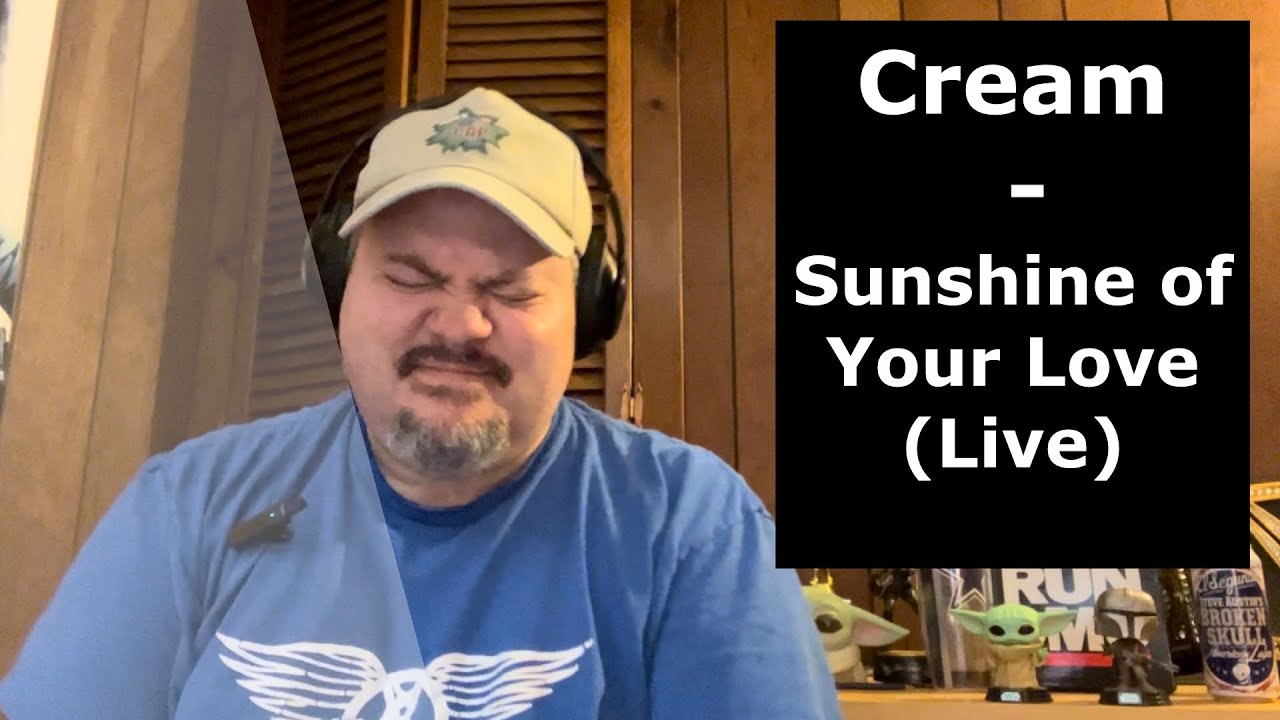 CREAM | "SUNSHINE OF YOUR LOVE" | Live (Reaction) Chronological History ...