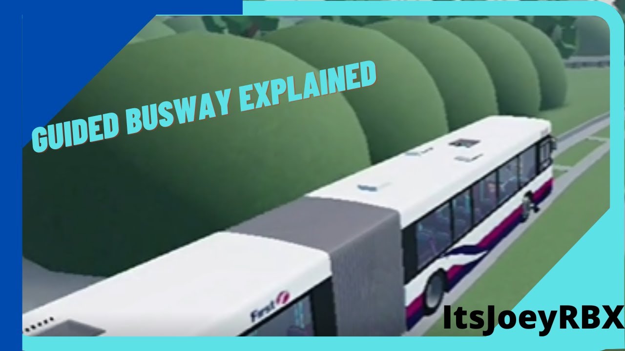 Bathwick And Somerset - Roblox, Guided Busway Explained - YouTube