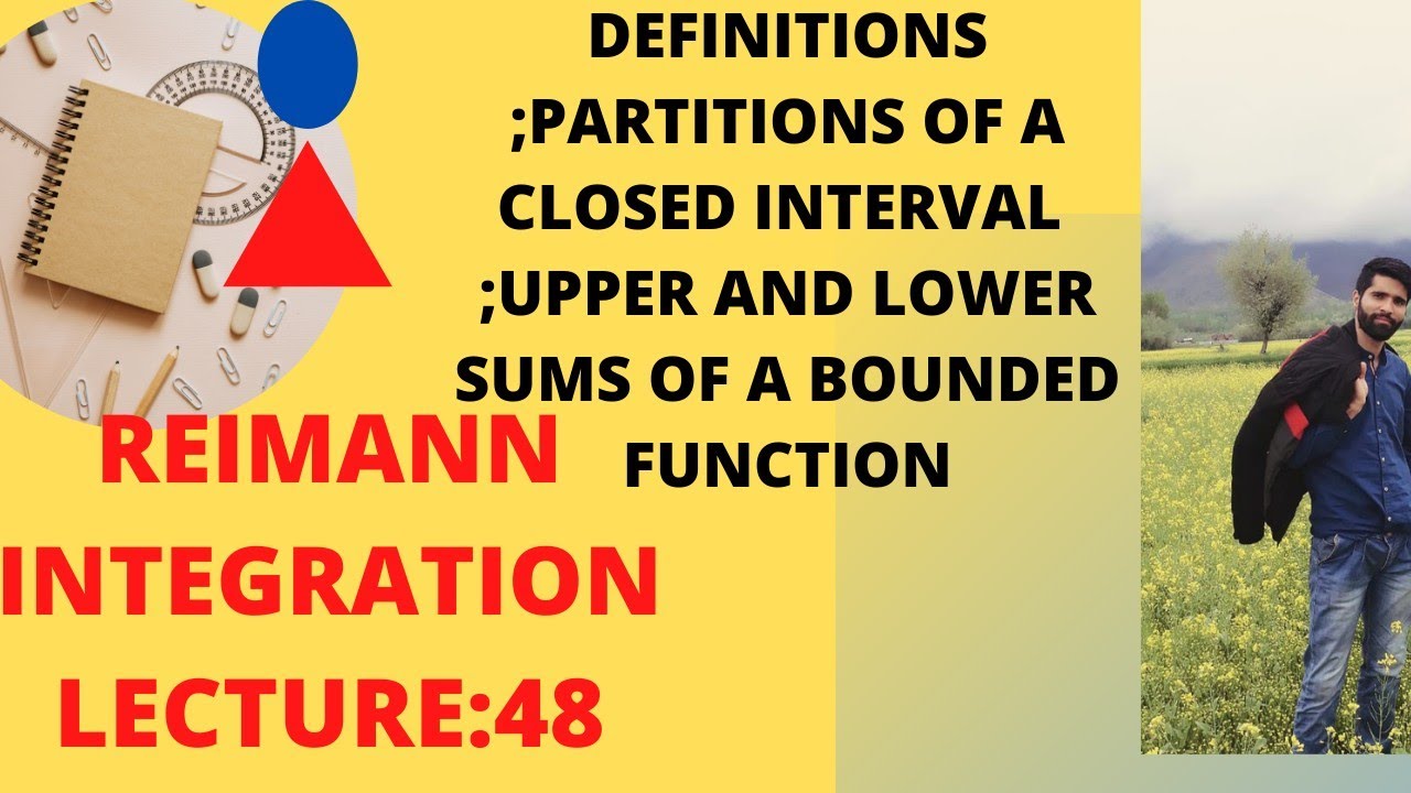 Properties of upper and lower sums |Reimann integration|Lec:48 - YouTube