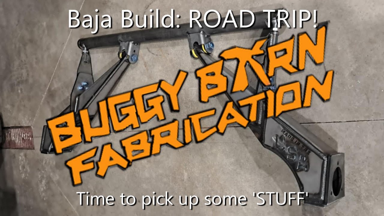 Baja Build: ROAD TRIP: Buggy Barn Fabrication - YouTube