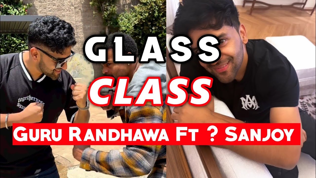 Glass Class | Guru Randhawa Ft Sanjoy | New Song Confirm Update | Guru ...