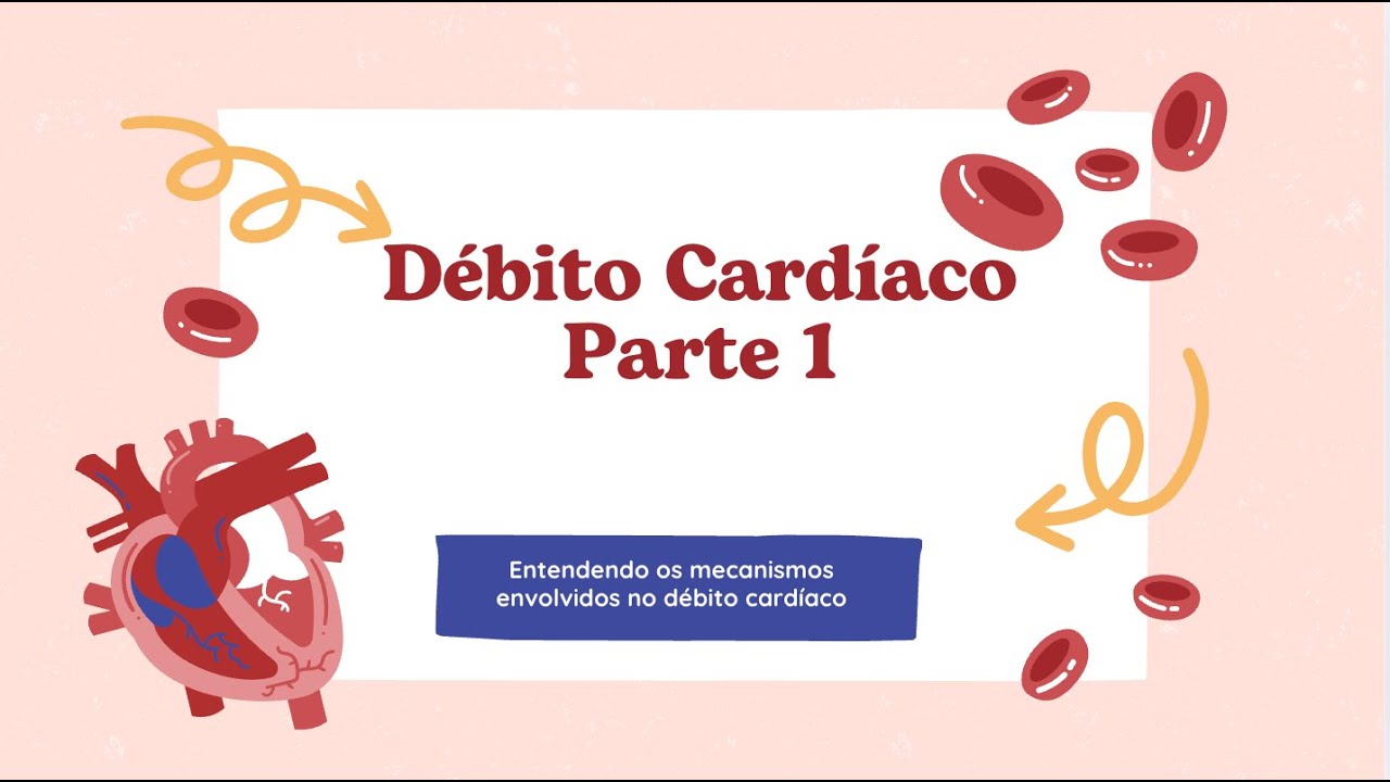 Entendendo o Débito Cardíaco: O Motor do Nosso Coração - PARTE1 ...
