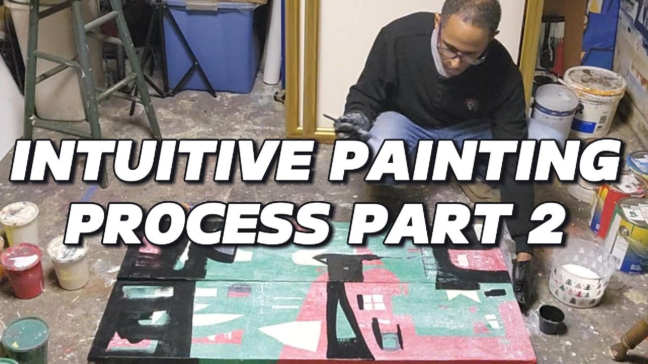 My Intuitive Painting Process Part 2 - YouTube