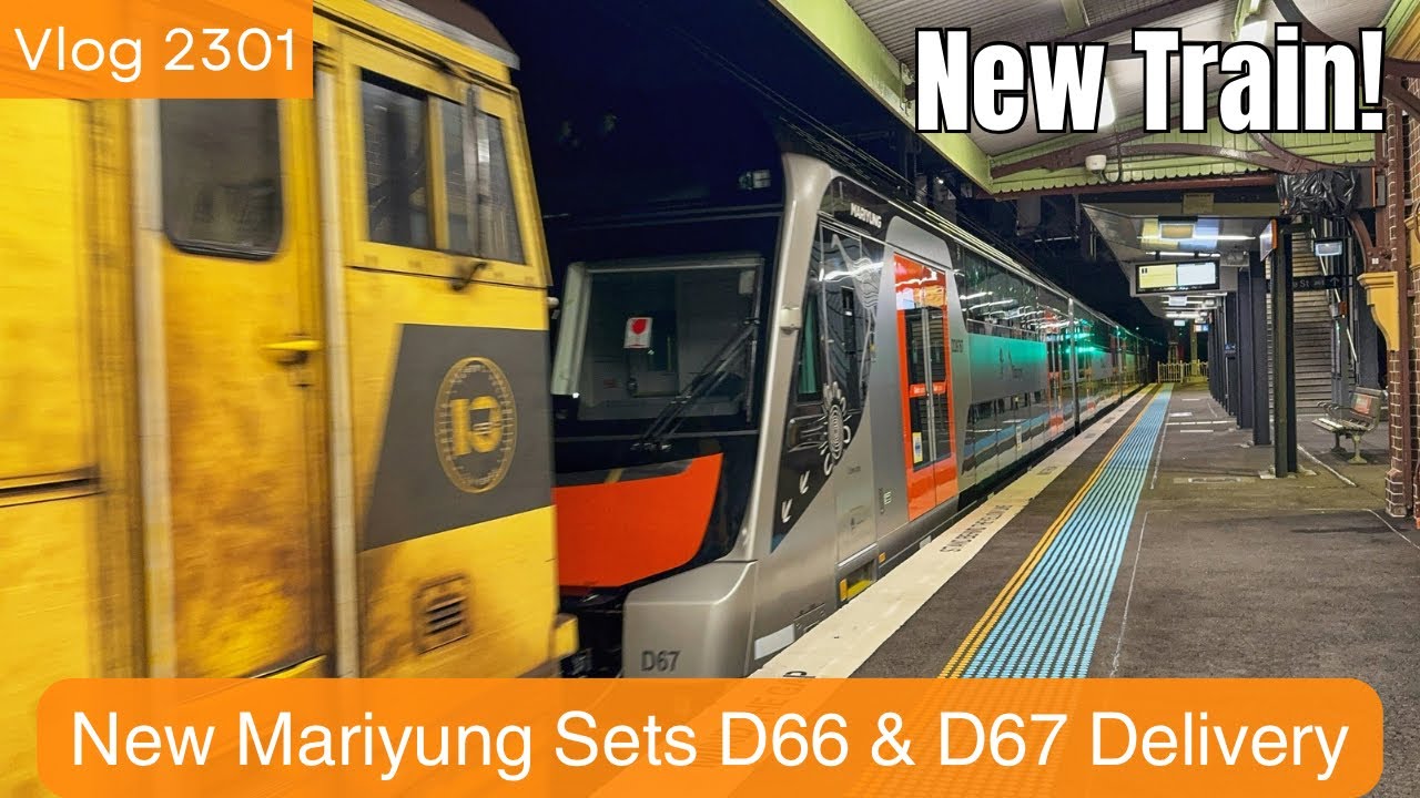 Sydney Trains Vlog 2301: New Mariyung Sets D66 & D67 Delivery - YouTube