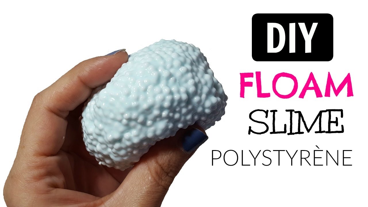 DIY FLOAM SLIME POLYSTYRÈNE FACILE 3 INGRÉDIENTS - YouTube