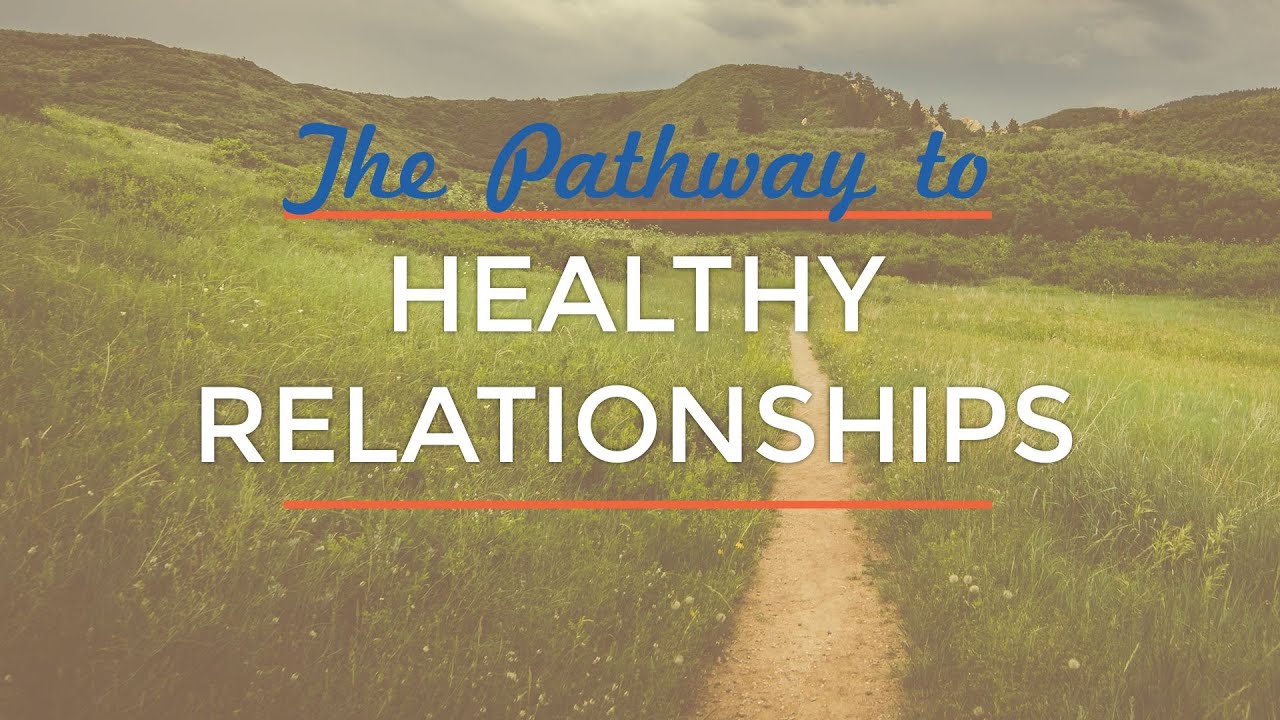 "The Pathway to Healthy Relationships" (March 12, 2023) - YouTube