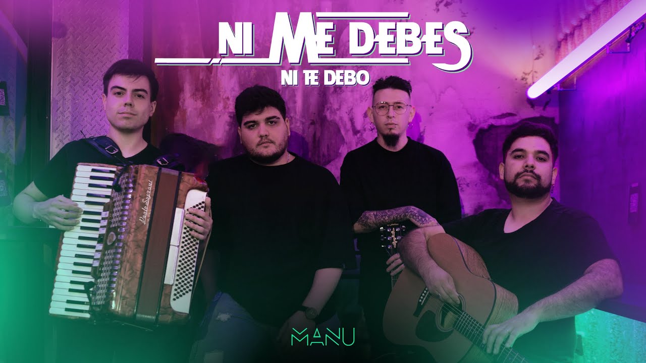 Ni Me Debes, Ni Te Debo | MANU - YouTube