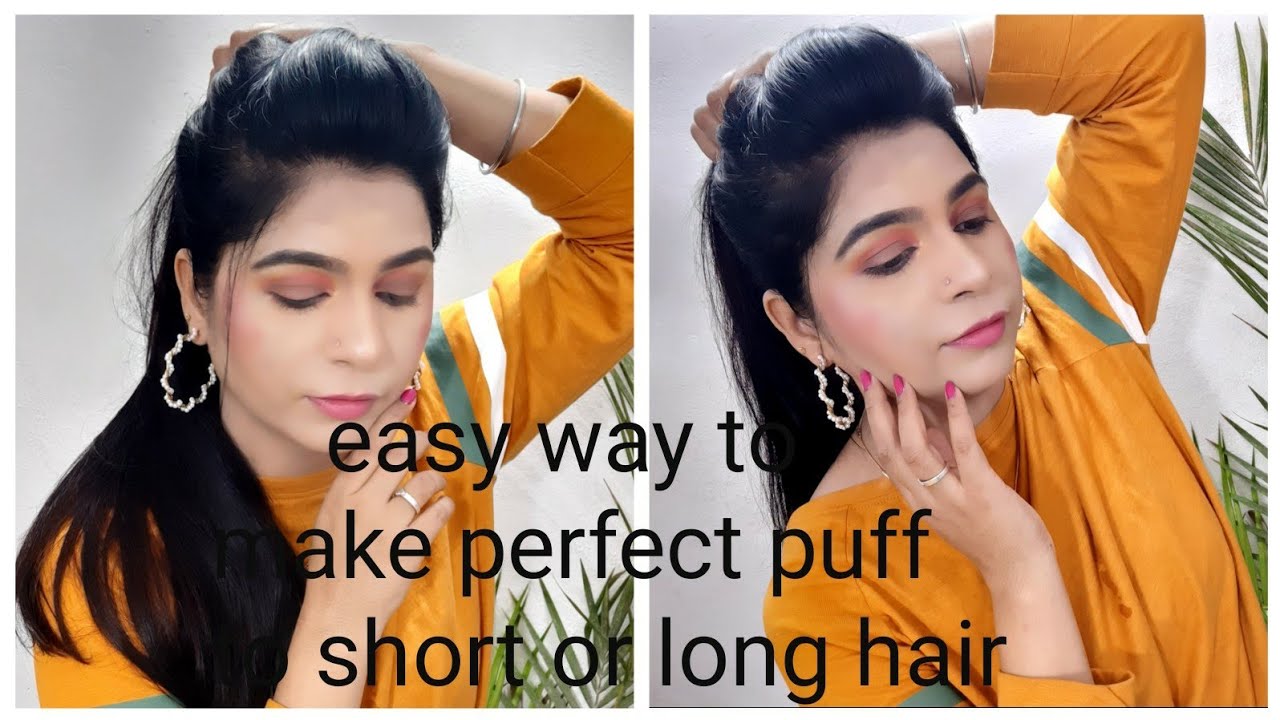 Easy puff style/How to make perfect puff hairstyle/Quick hairstyle ...