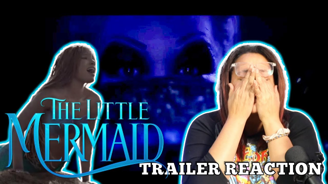 The Little Mermaid Official Trailer Reaction - More Tears!!! - YouTube