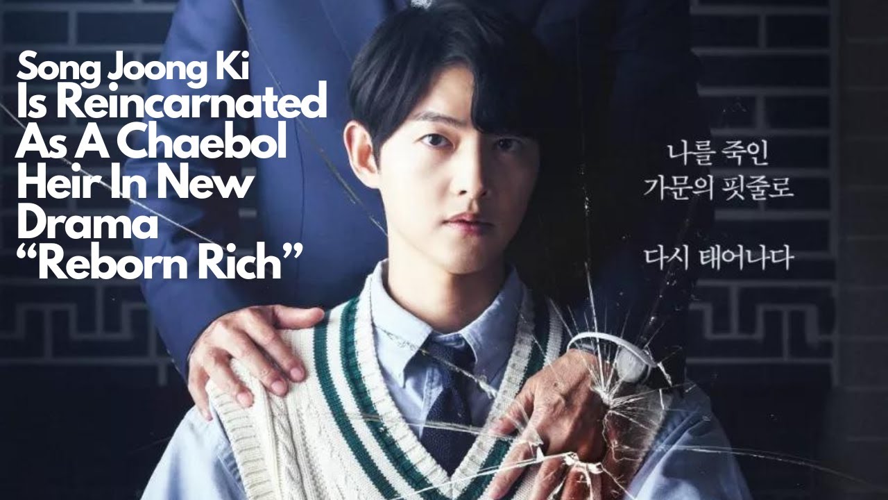 Song Joong Ki Is Reincarnated As A Chaebol Heir In New Drama “Reborn ...