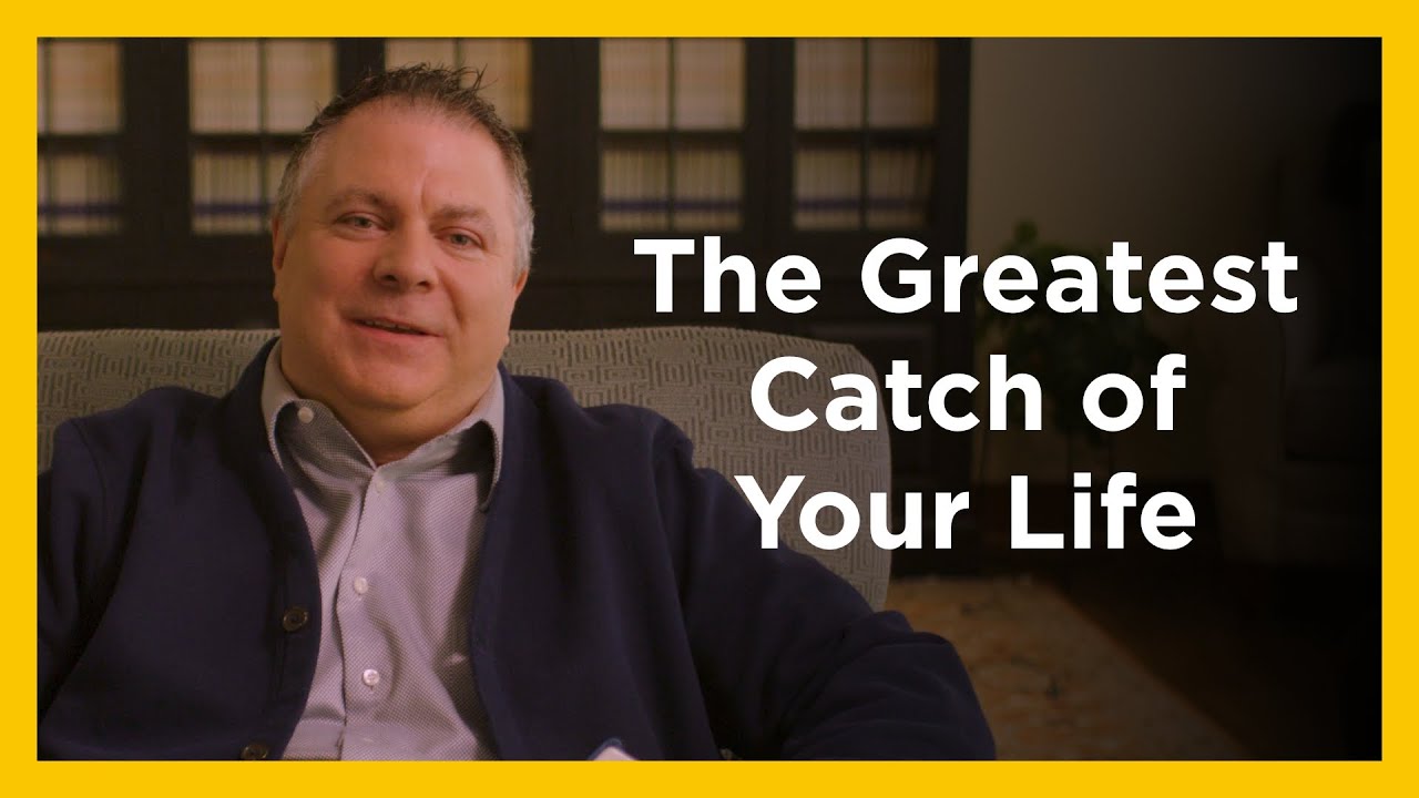 The Greatest Catch of Your Life - Radical & Relevant - Matthew Kelly ...