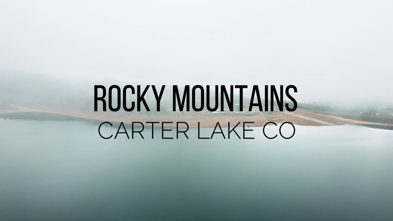 Rocky Mountains - Carter Lake CO Drone - YouTube