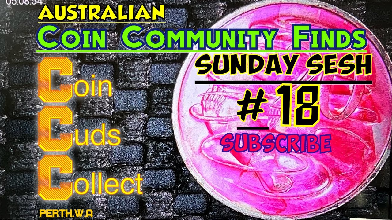 #18🍻Sunday Sesh🍻Australian Coin Community Weekly Finds🍻LETS GET IT💪🏼💪🏼💪 ...