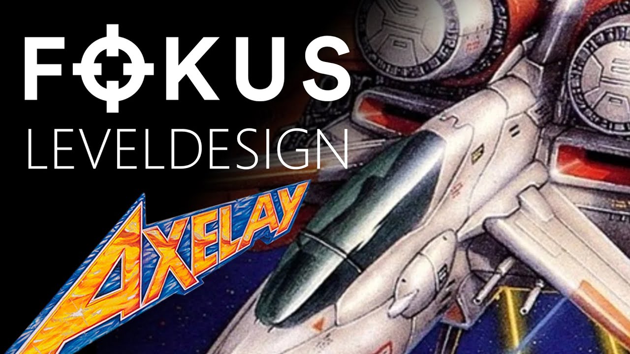 Fokus Leveldesign: Axelay - YouTube