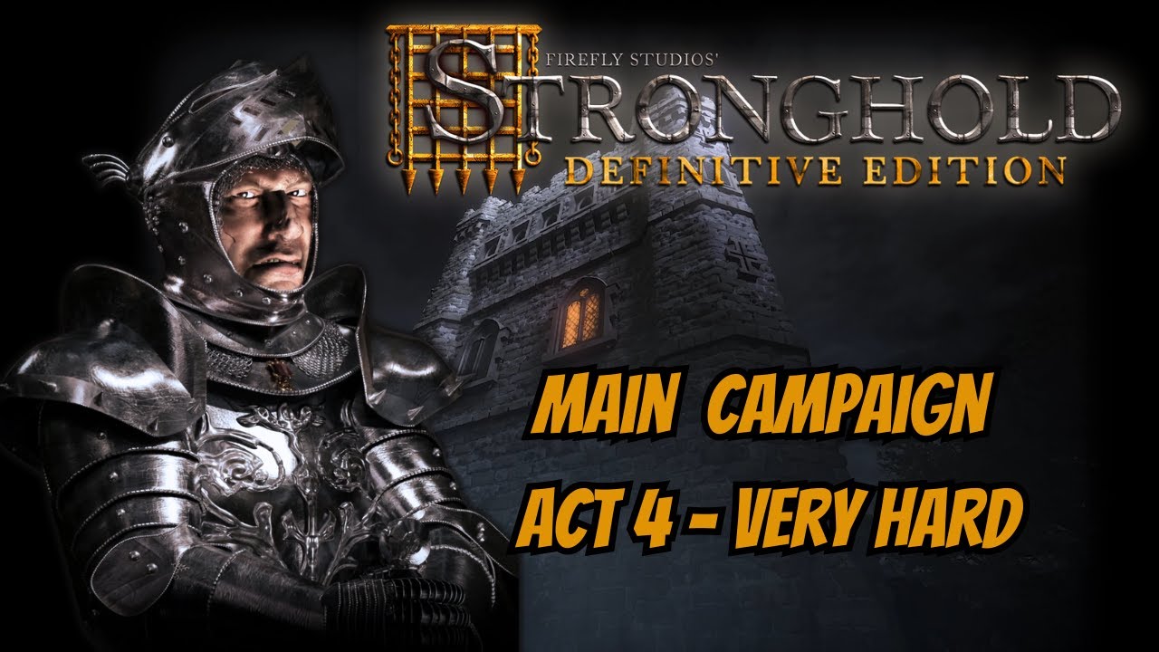 Stronghold Definitive Edition 4K - No Commentary - Complete Campaign ...