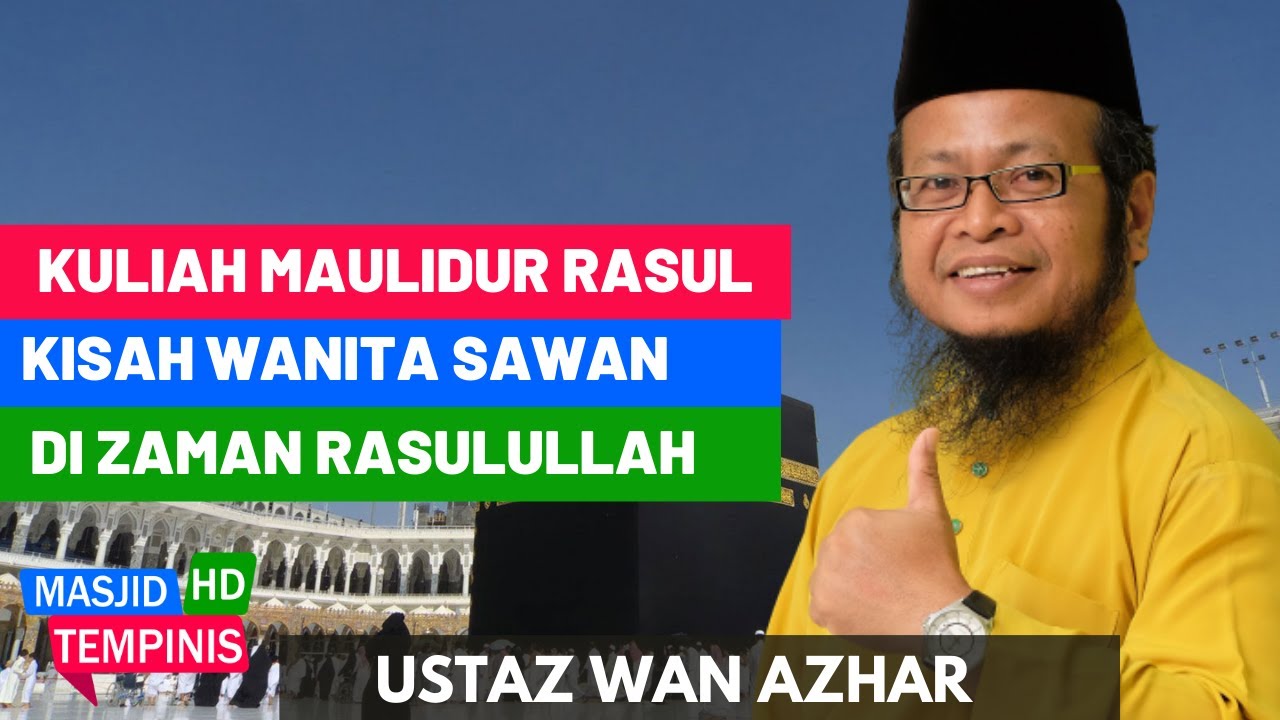 Kisah Wanita Sawan Zaman Rasulullah l Ustaz Wan Azhar - YouTube