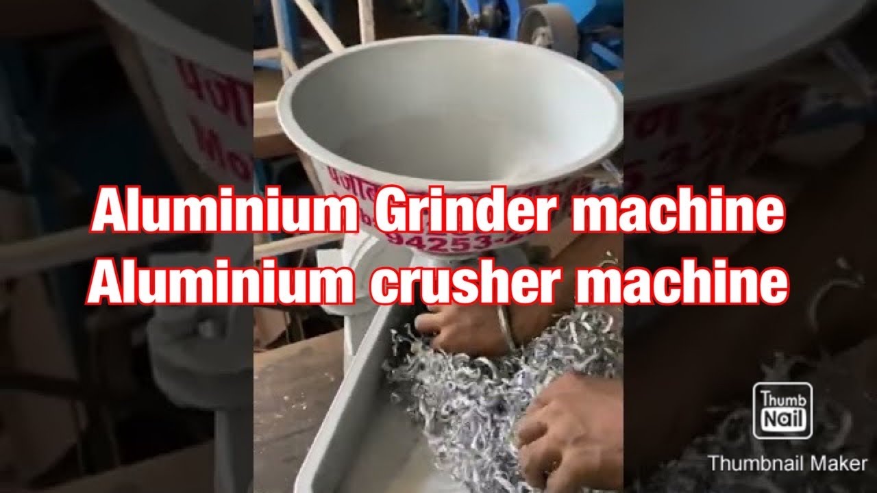 Aluminium Grinder machine , Aluminium crusher machine 📲☎️📞 +91 74892 ...
