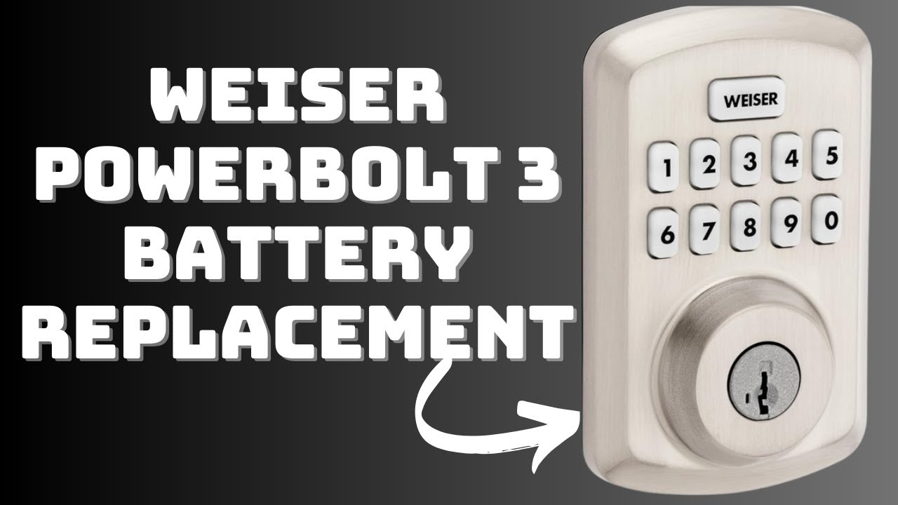 Weiser Powerbolt 3 battery Replacement - YouTube