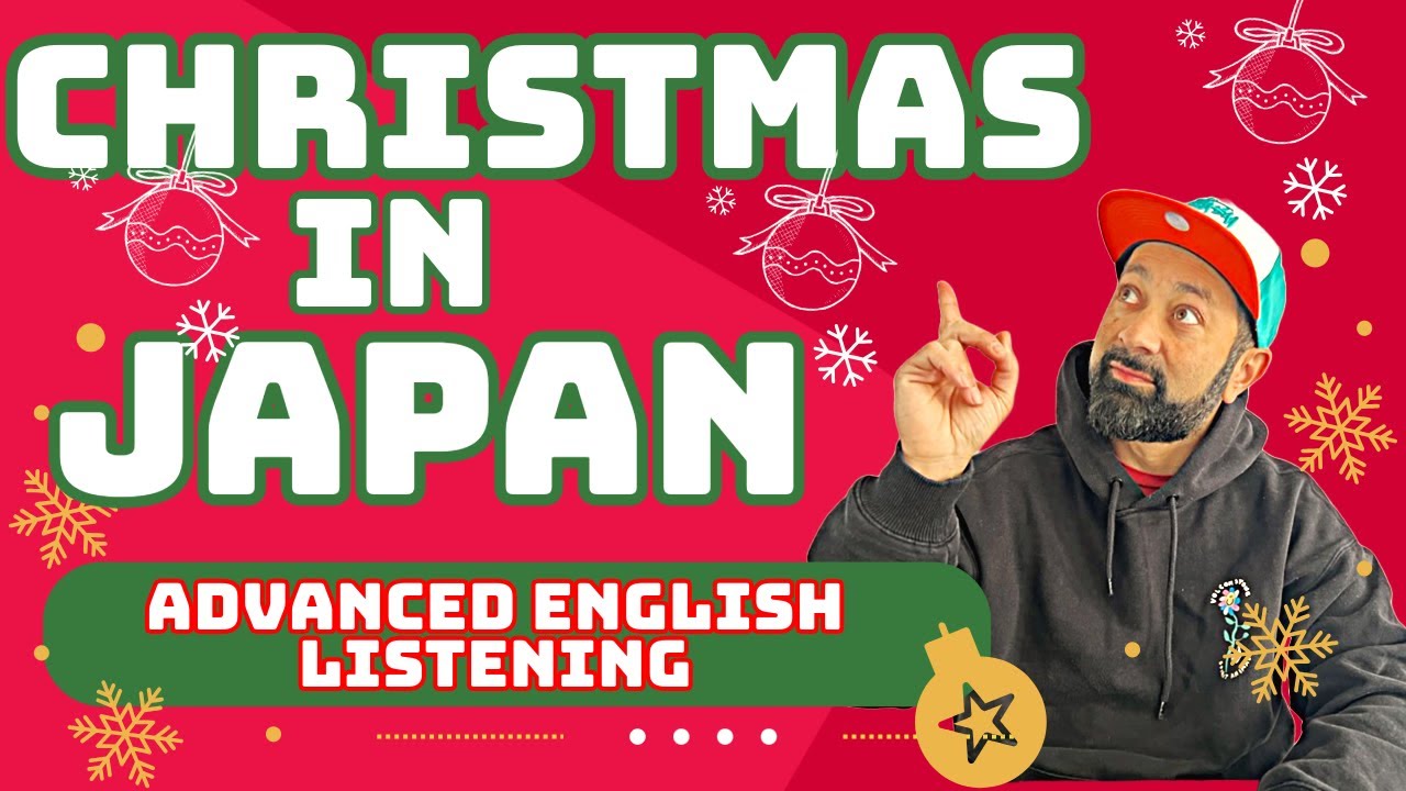 Christmas in Japan: Advanced English Listening & Comprehension Practice ...