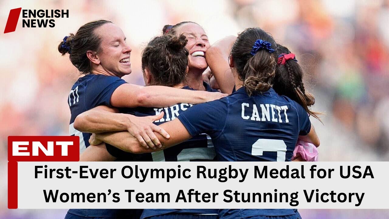 First-Ever Olympic Rugby Medal for USA Women’s Team After Stunning ...