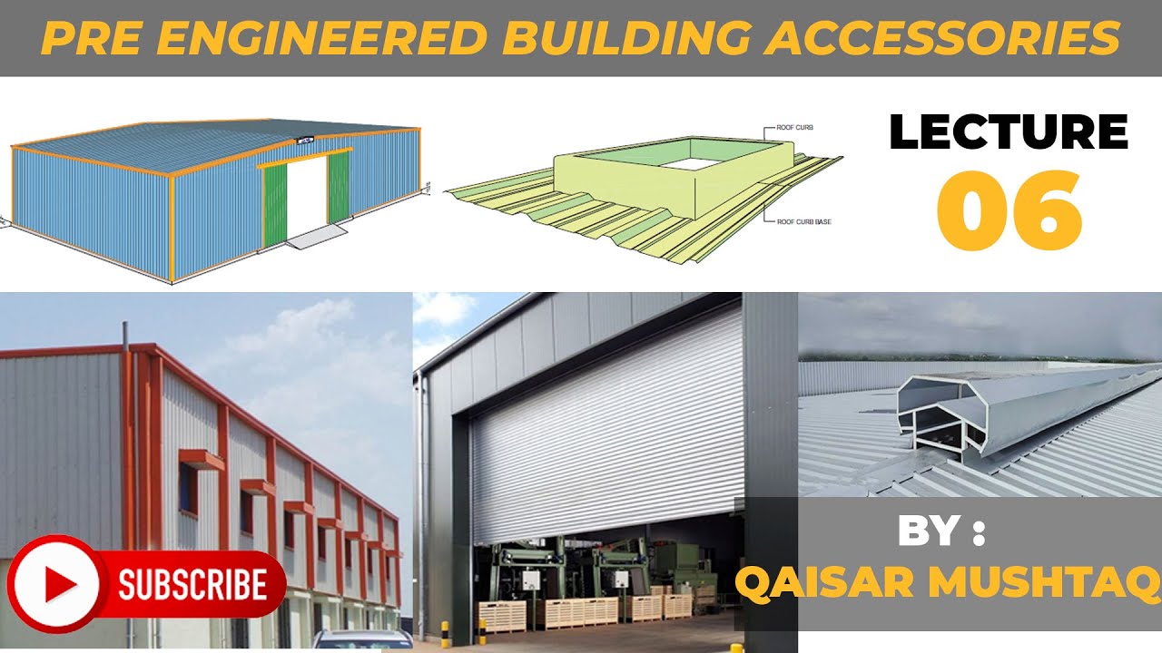 LEC # 06 | PEB BUILDING ACCESSORIES | DOORS | WINDOWS | OPENINGS | ROOF ...