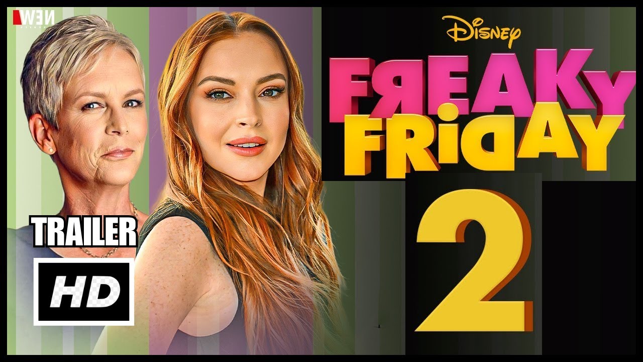 Freaky Friday 2 Trailer - First Look, Release Date, Cast, Plot, Sequel ...