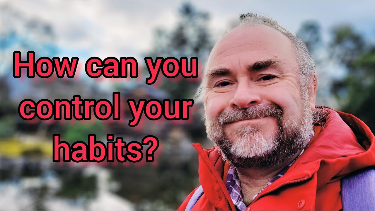 How to control your habits - YouTube