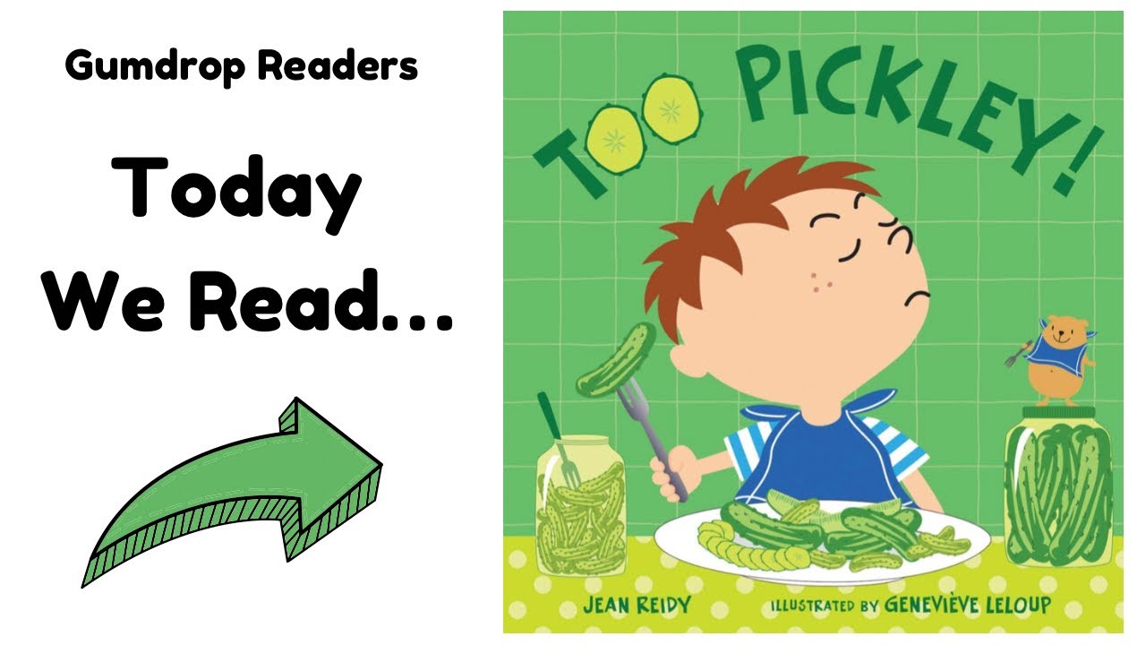 “Too Pickely!” by Jean Reidy - Read Aloud Stories for Kids! - YouTube