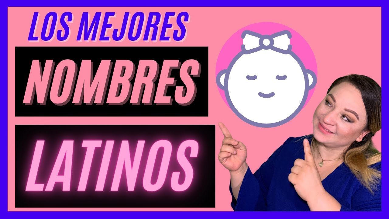 NOMBRES LATINOS para NIÑAS | La MEJOR lista de nombres para niñas ...