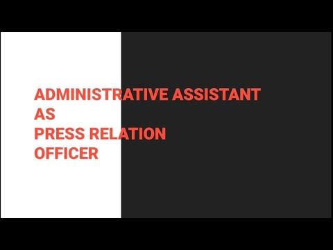 The Administrative Assistant as a Press Relation Officer - YouTube