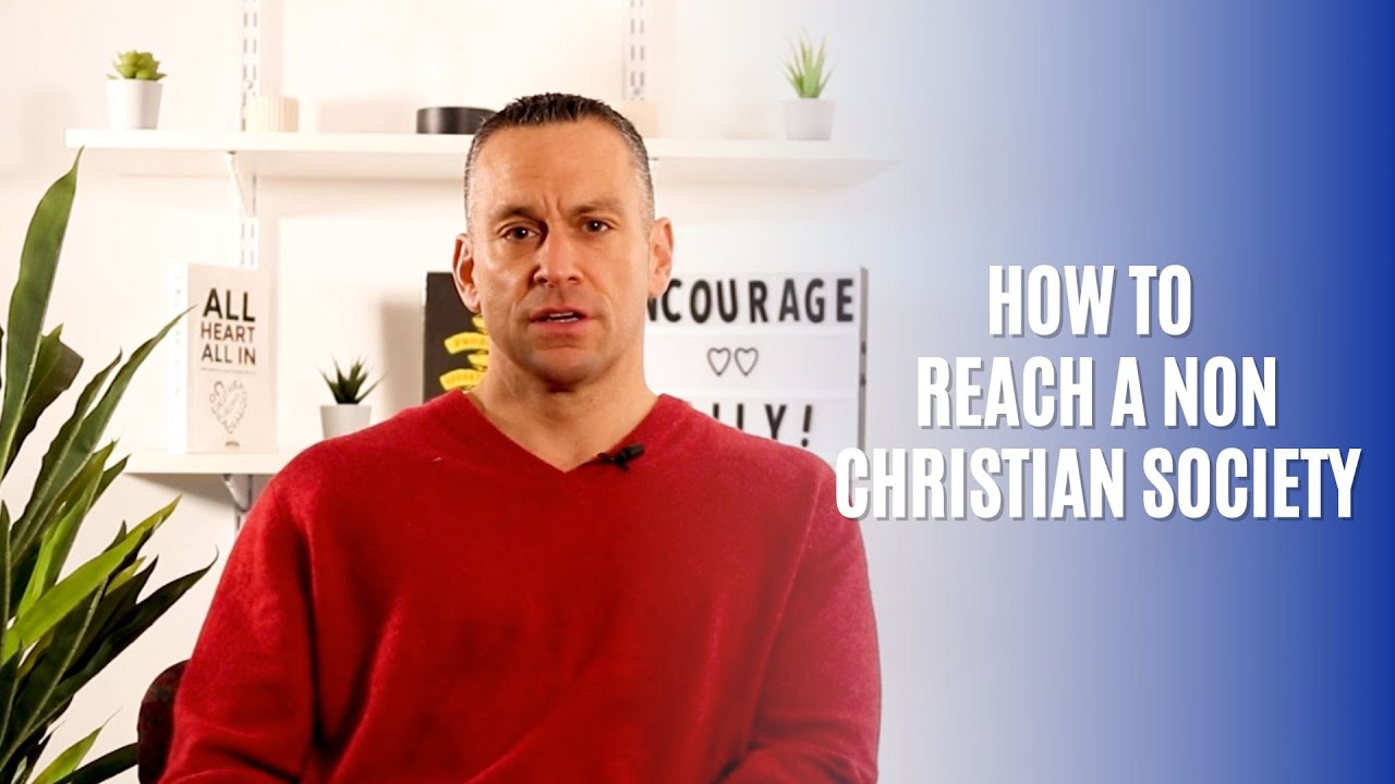 How to reach a non Christian society - YouTube