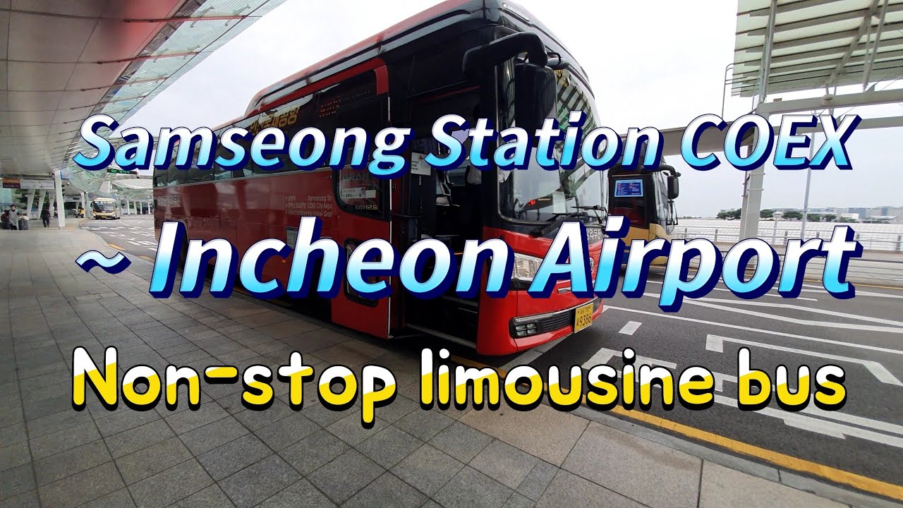 [Non-stop limousine bus] Seoul Samseong Station COEX city airport ...