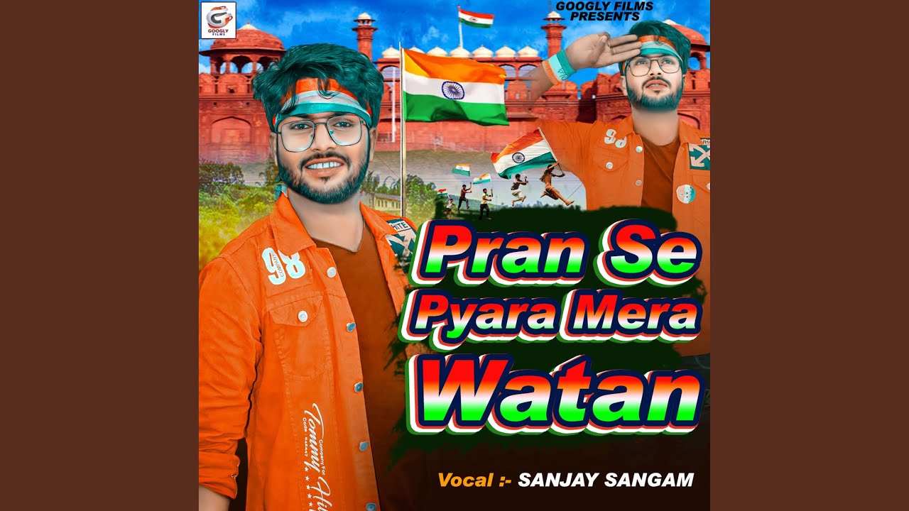 Pran Se Pyara Mera Watan (Bhojpuri) - YouTube