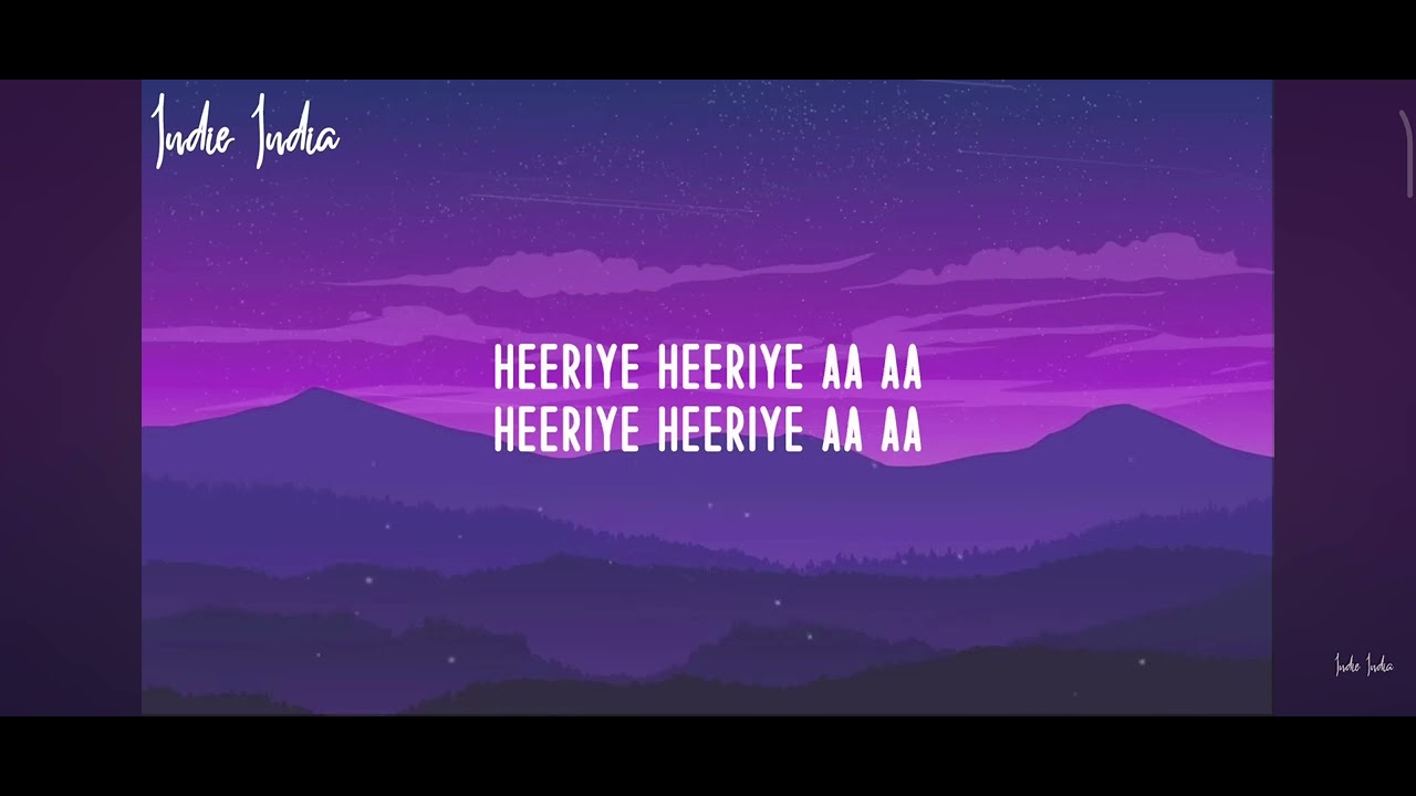 Heeriye (lyrics) Jasleen Royal Ft.Arijili Singh & Dulquer Salmaan - YouTube