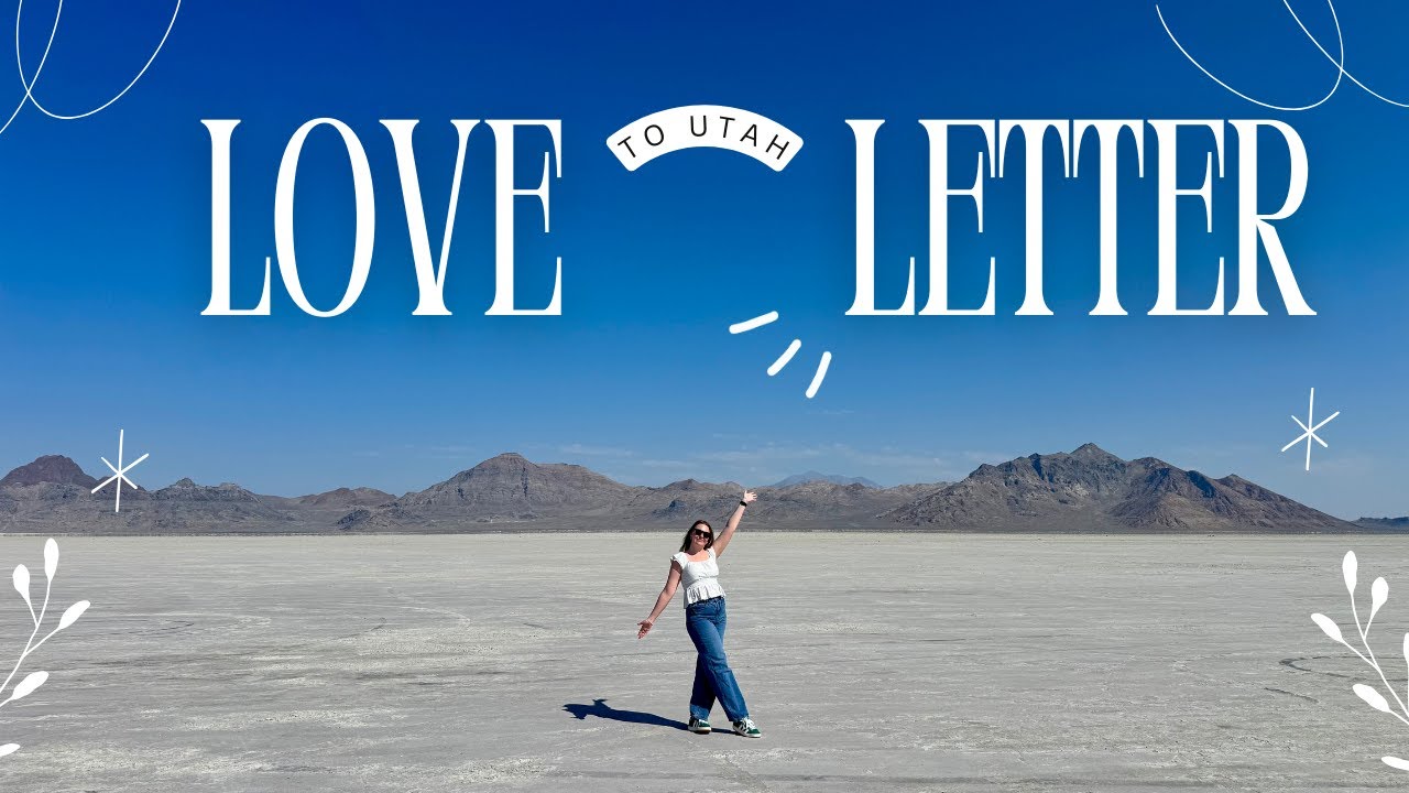 A LOVE LETTER TO UTAH - YouTube