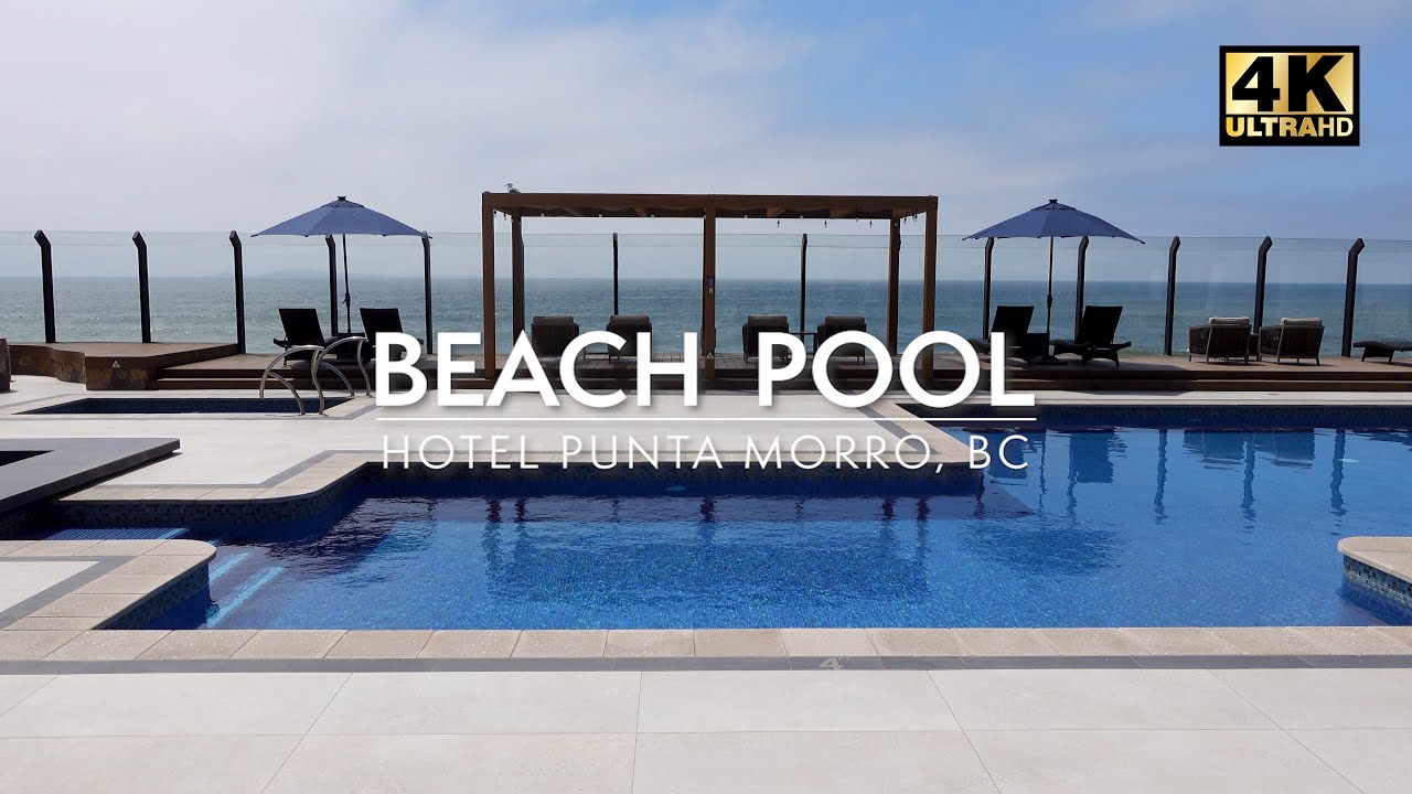 Relaxing Beach Pool - Epic Ocean View at Hotel Punta Morro, Ensenada ...