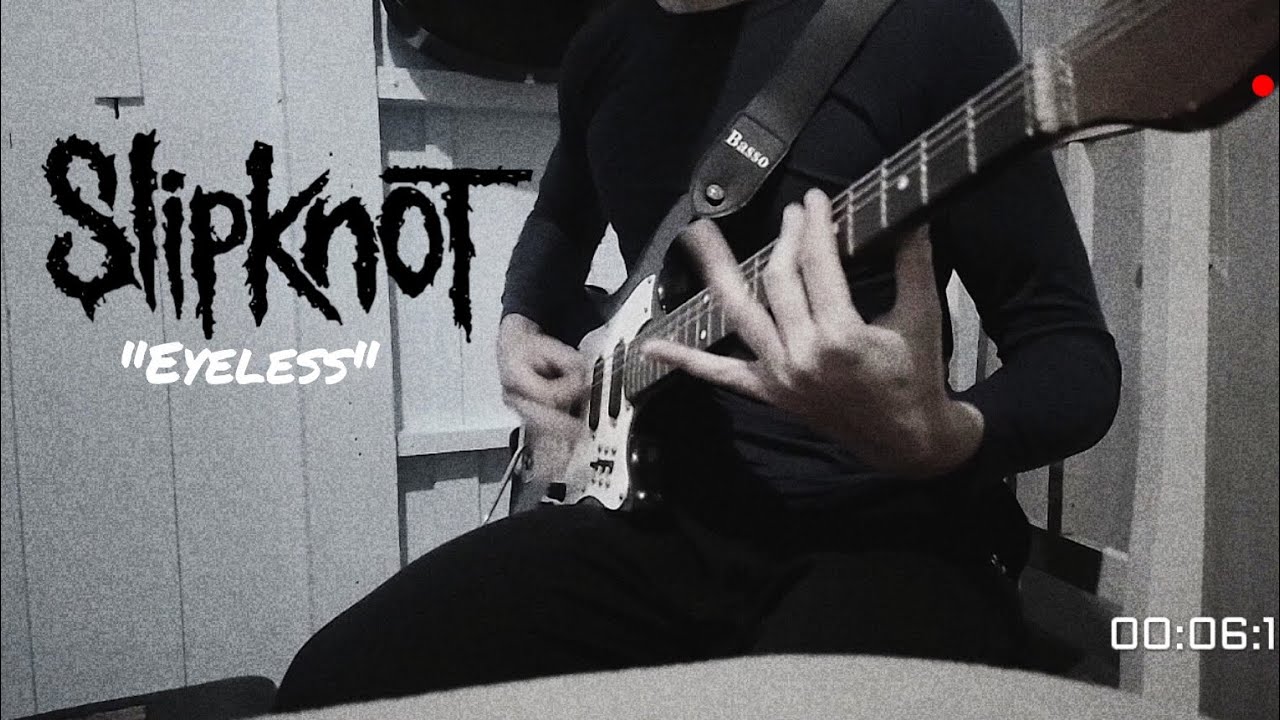 Slipknot - Eyeless | Guitar Cover - YouTube