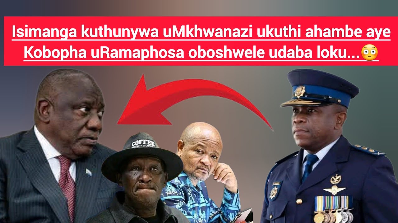 Isimanga kuthunywa uMkhwanazi ukuthi ayobopha uRamaphosa eyomubophela ...