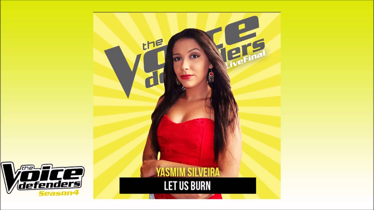 Yasmim Sena - Let Us Burn (The Voice of Defenders Season 4) - YouTube
