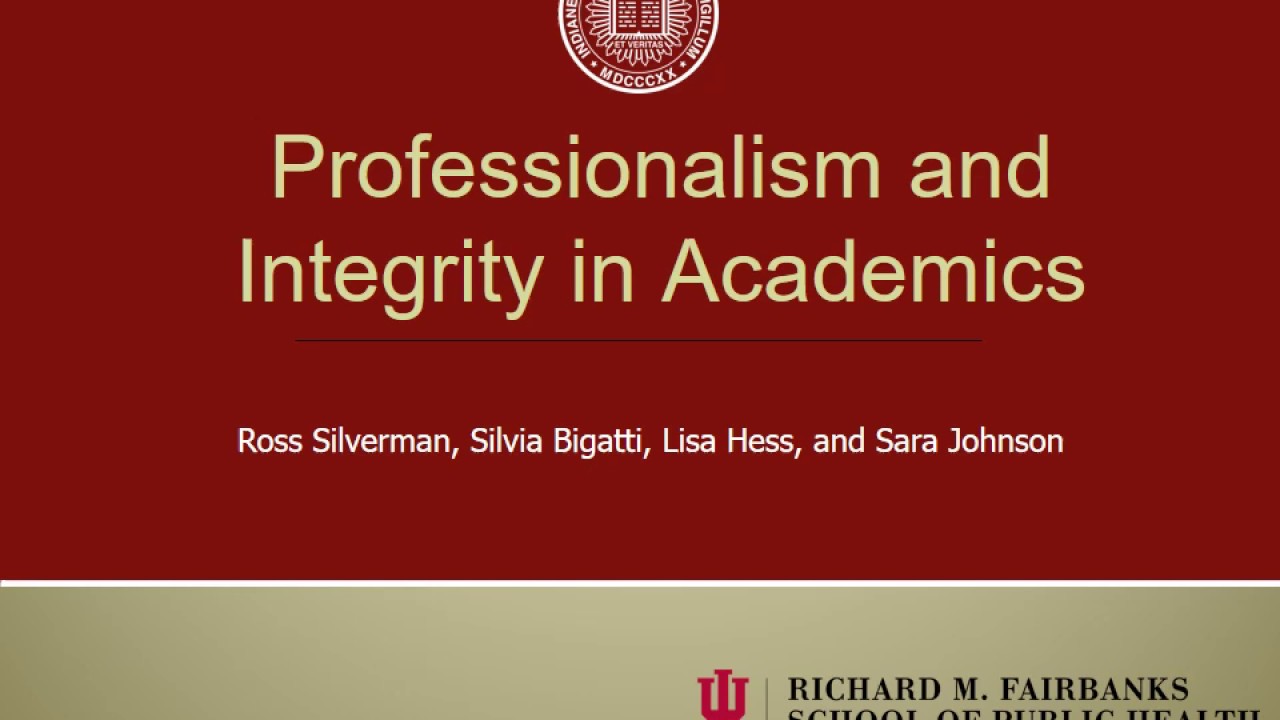 Professionalism and Integrity in Academics - YouTube