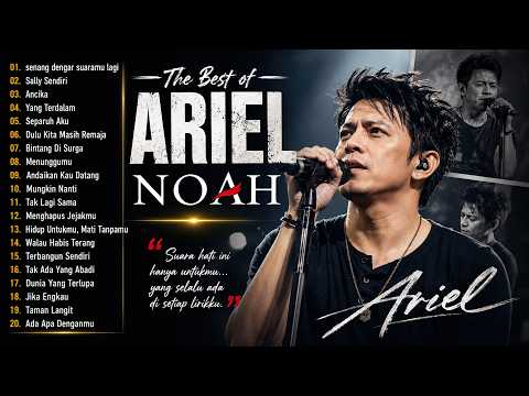NOAH x Peterpan Greatest Hits 2026 🎶 Koleksi Lagu Paling Populer Ariel NOAH Full Album
