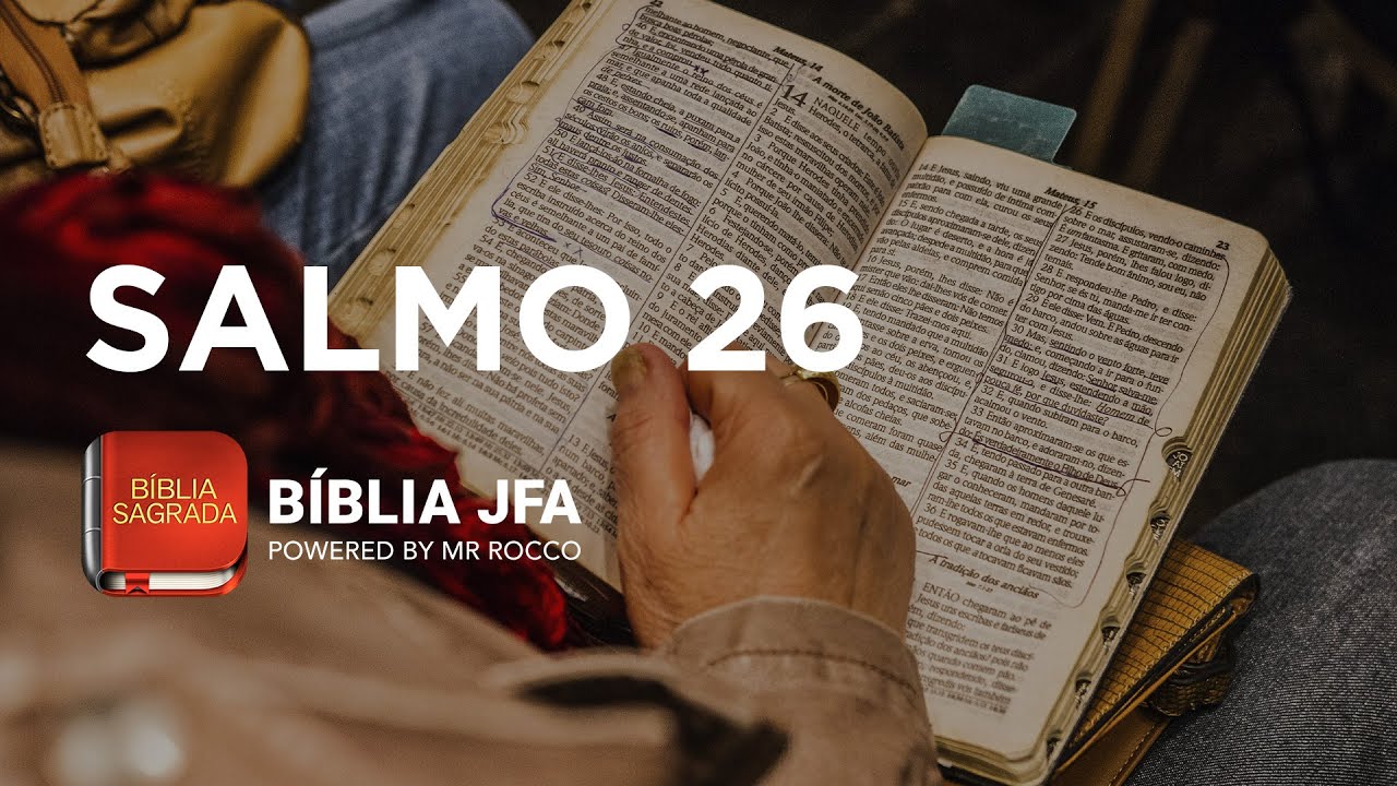 SALMO 26 - Bíblia JFA Offline - YouTube